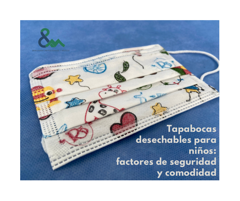 Tapabocas desechables para niños: factores de seguridad y comodidad