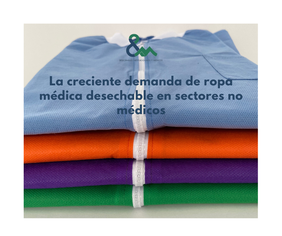 La creciente demanda de ropa médica desechable en sectores no médicos.